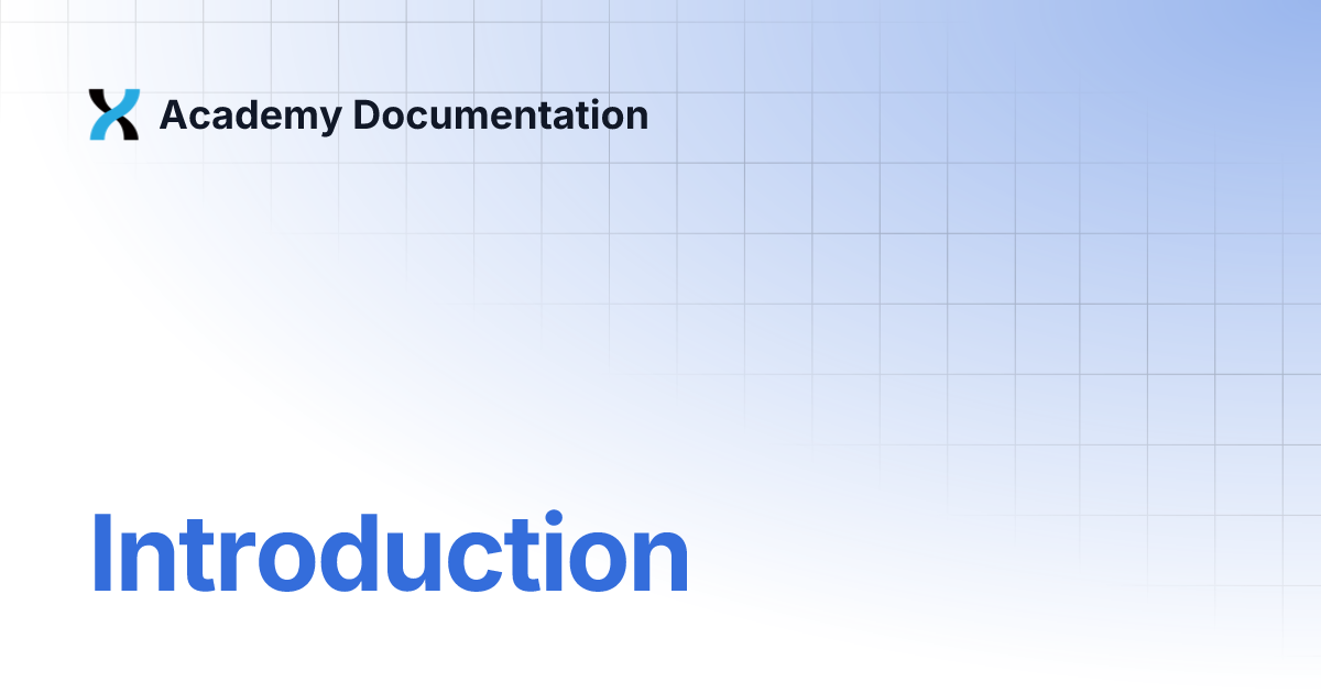 Introduction | Academy Documentation