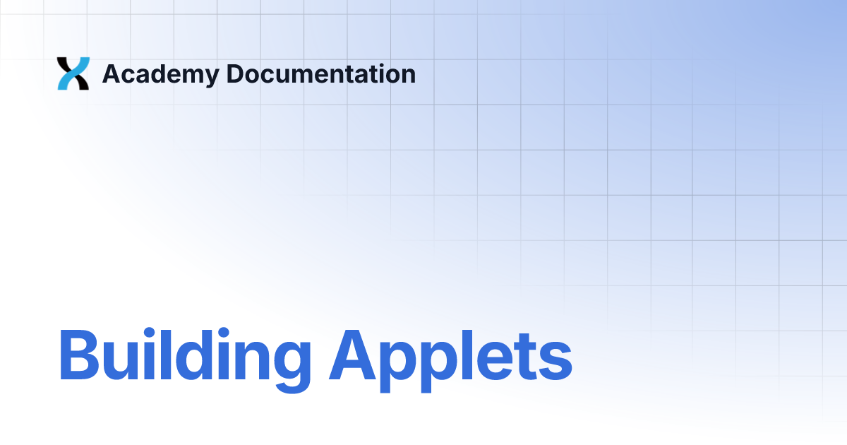 Building Applets | Academy Documentation