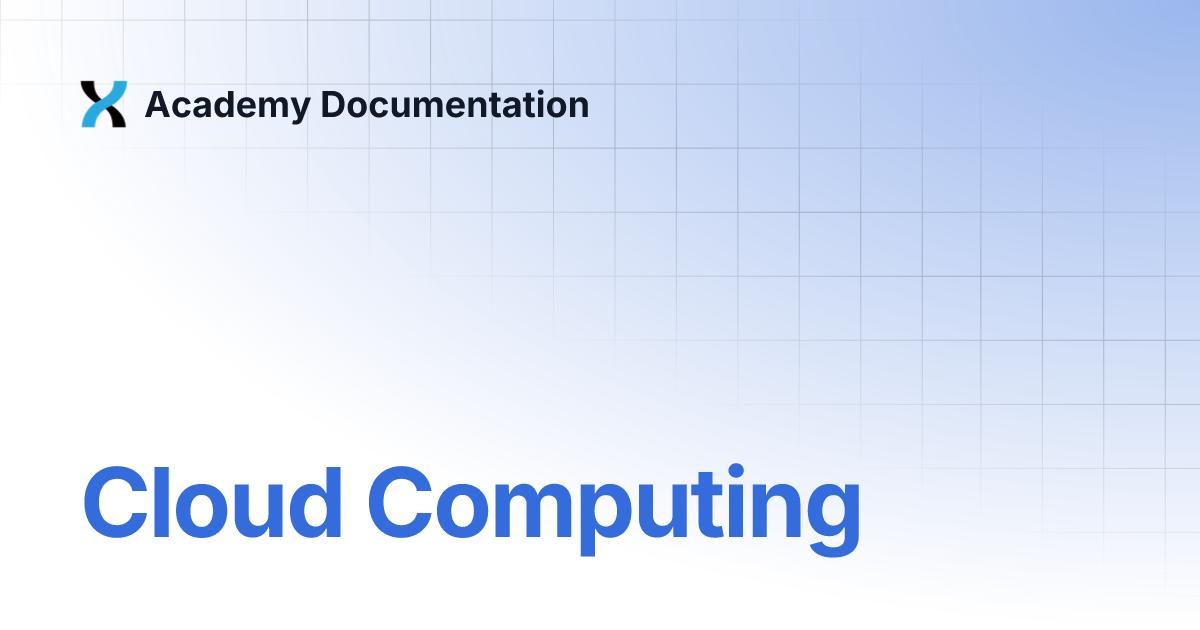 Cloud Computing | Academy Documentation