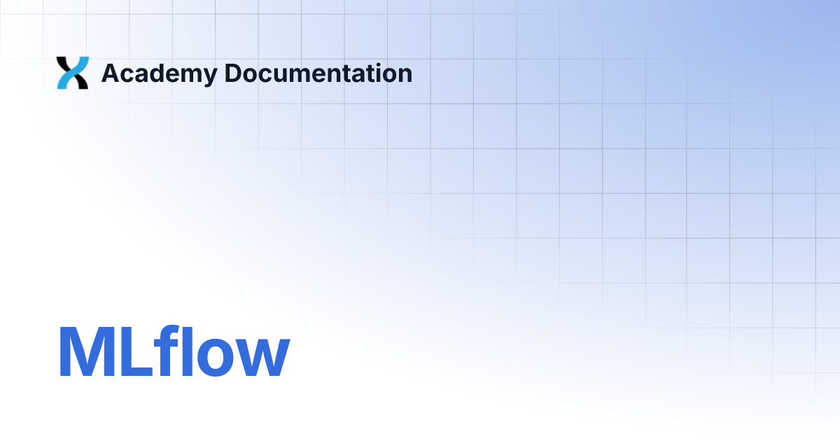 MLflow | Academy Documentation